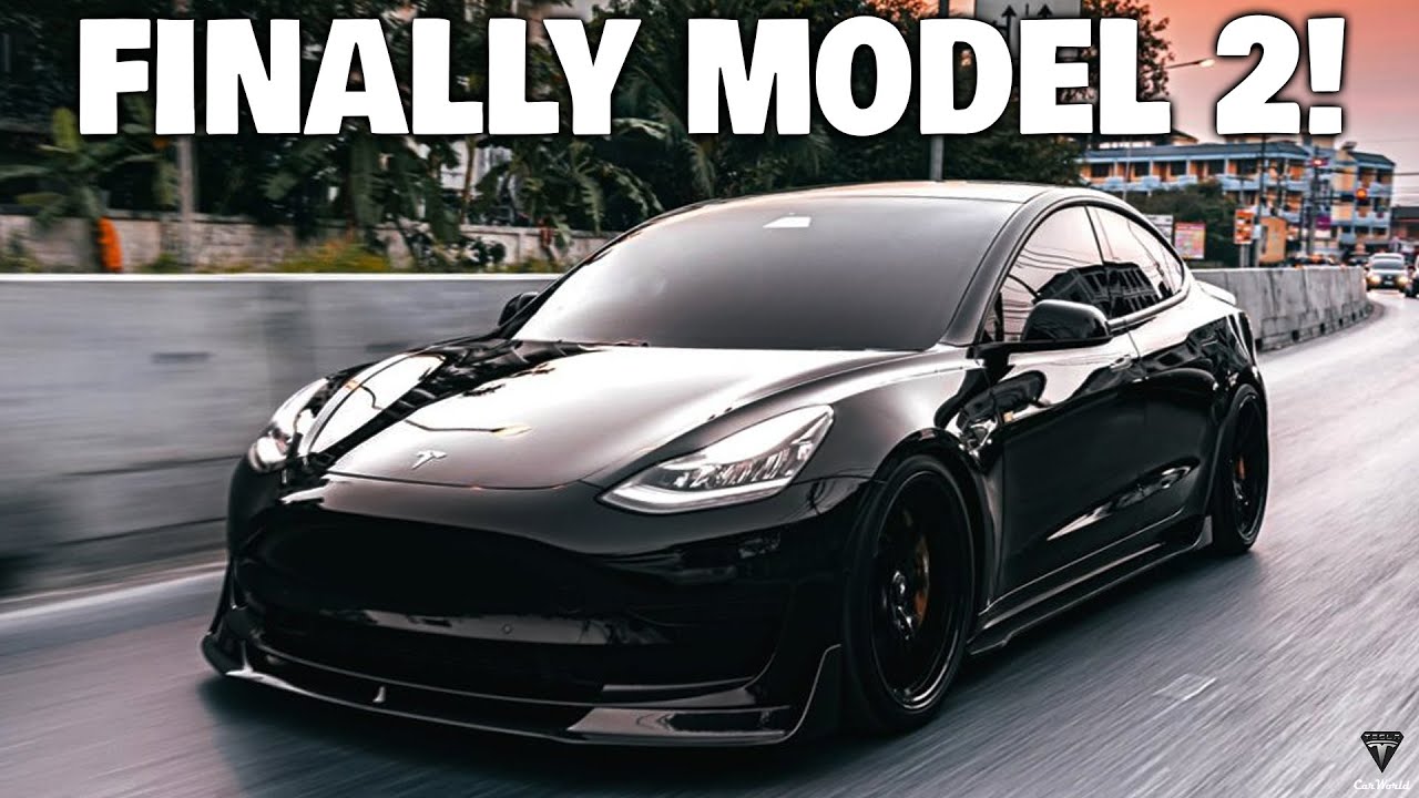 Elon Musk Unveiled All You Need To Know About Super Tesla Model 2! (MIX ...
