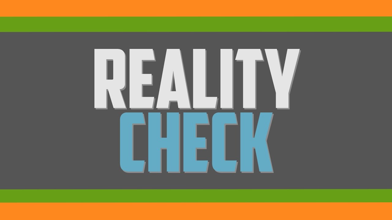 Reality Checks - YouTube