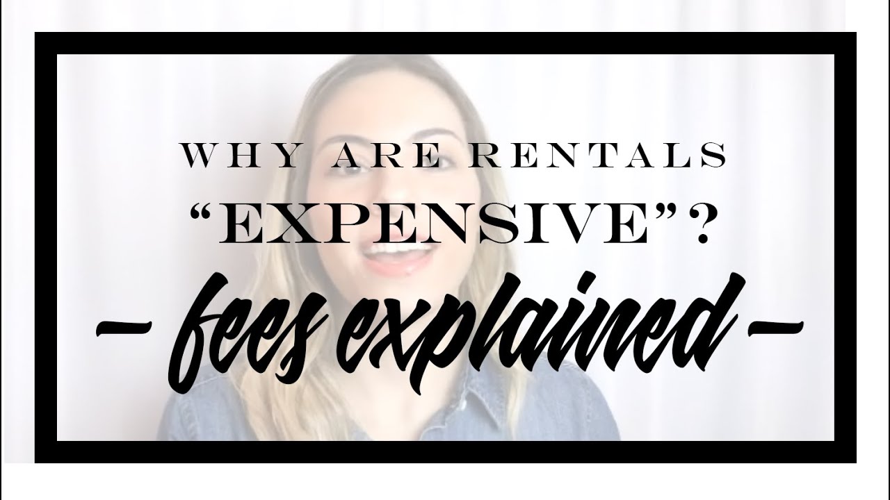 Why Are Rentals expensive Fees Explained YouTube why-are-rentals-expensive-fees-explained-youtube