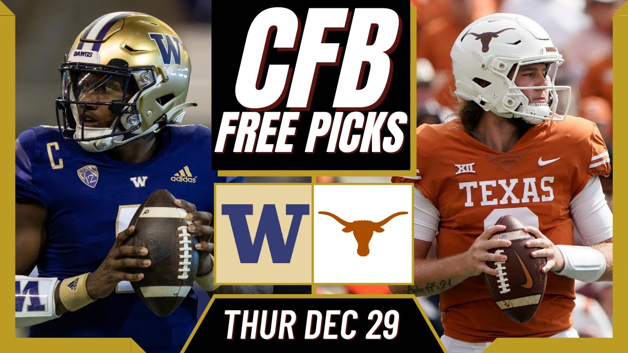 WASHINGTON vs TEXAS CFB Picks & Prediction | College Football Free ...