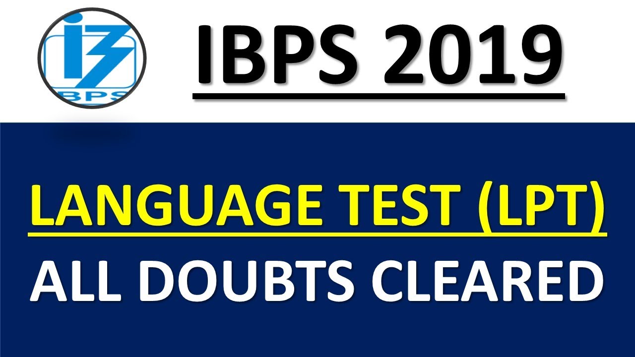 IBPS CLERK LANGUAGE TEST (LPT) || All Doubts Cleared - YouTube