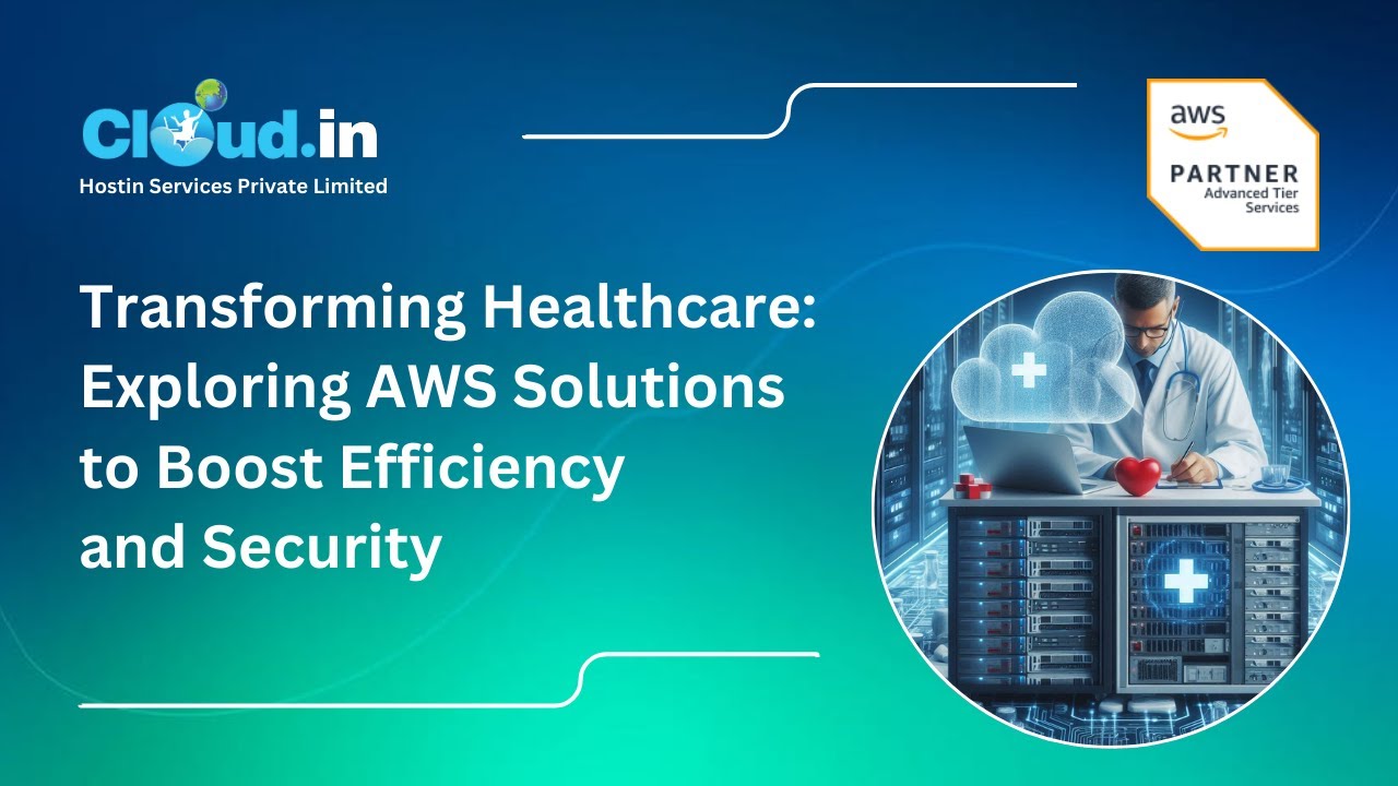 Transforming Healthcare Exploring AWS Solutions to Boost Efficiency and ...