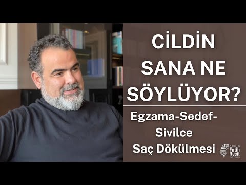 CİLDİN SANA NE ANLATIYOR?/EGZAMA-SEDEF-SİVİLCELER...