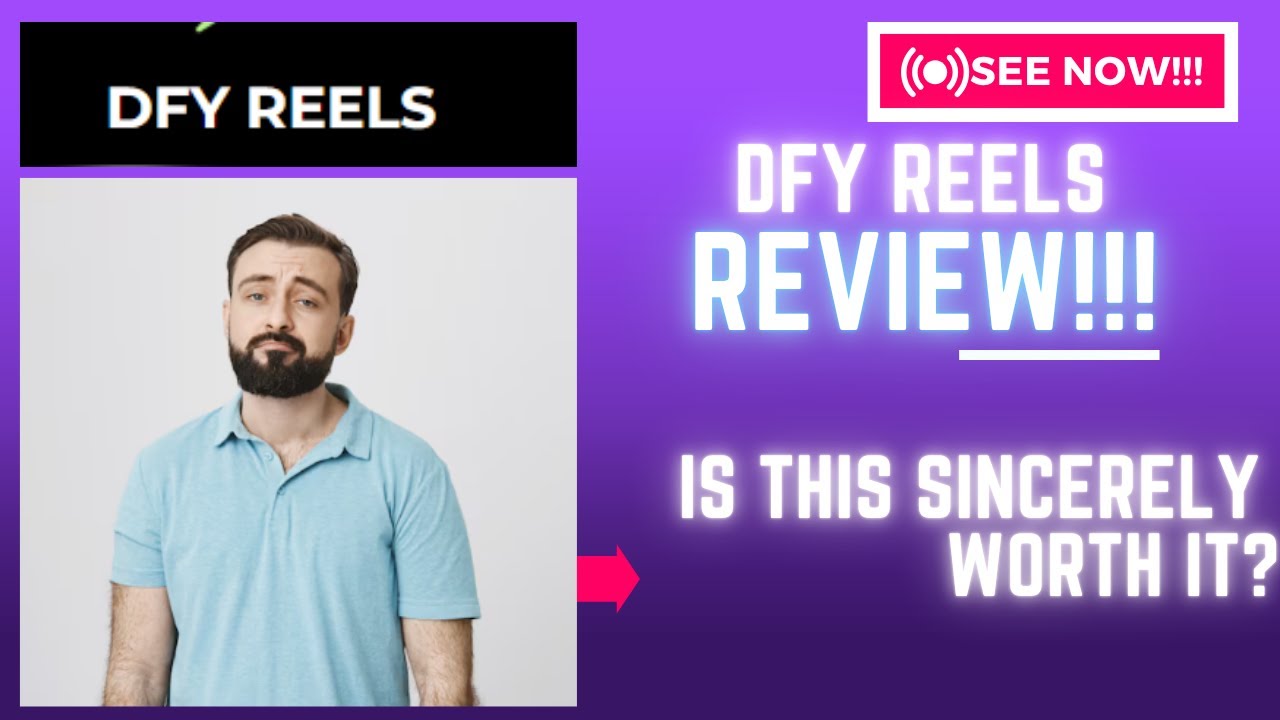 DFY Reels Review-Is This Sincerely Worth It Or Just Another MESS??See ...