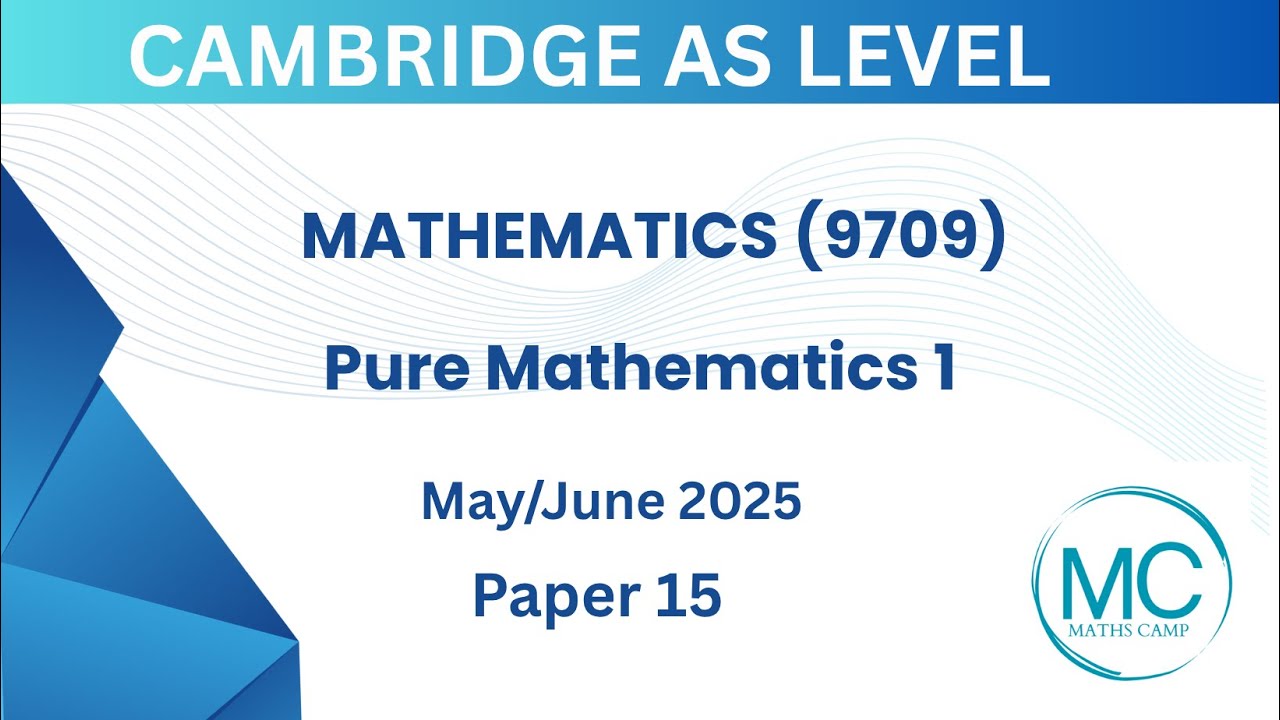 9709/15/m/j/25 Cambridge AS Level Mathematics (9709) Pure Mathematics 1 ...