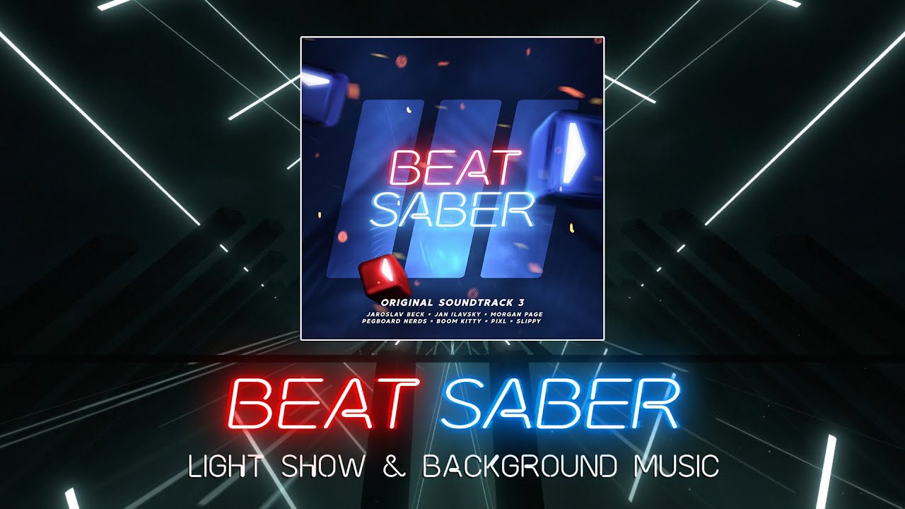 Beat Saber | Original Soundtrack Vol.3 (OST3) All 6 songs | Light show ...