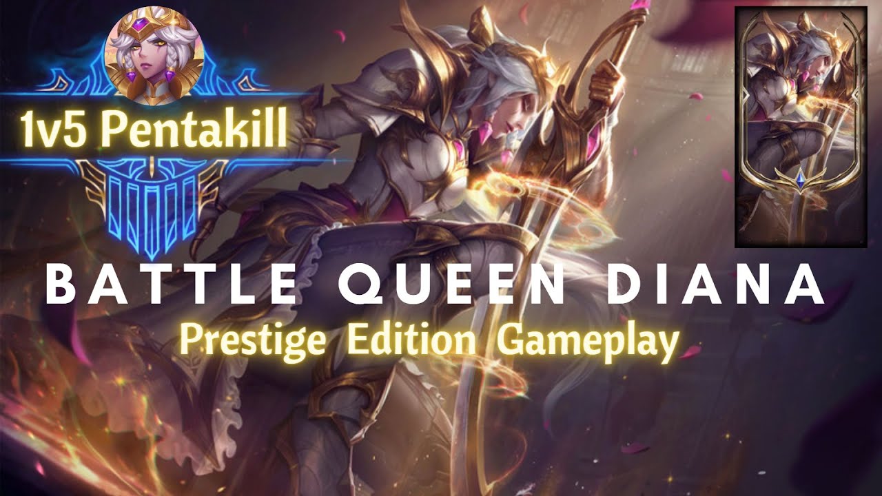 Prestige Battle Queen Diana - Casual 1v5 Pentakill - YouTube