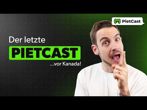 PietCast 550 - Der letzte PietCast... vor Kanada!
