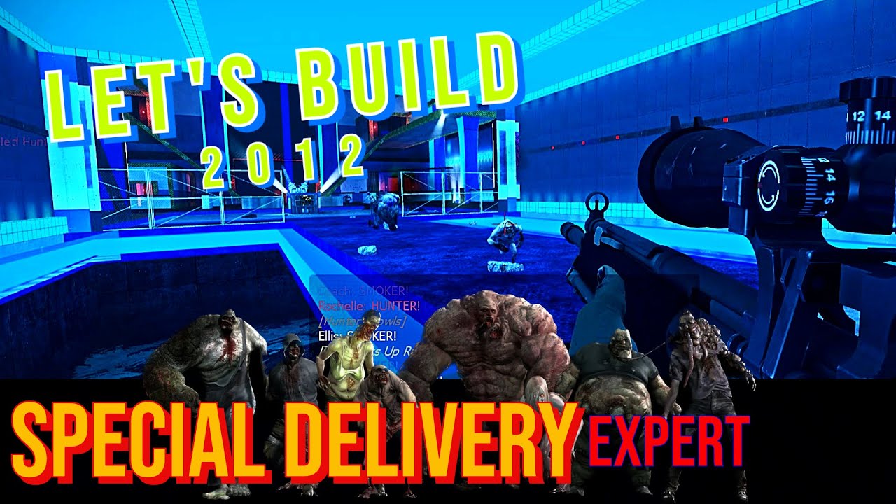 L4D2: Let's Build: 2012 (Special Delivery - Expert) - YouTube