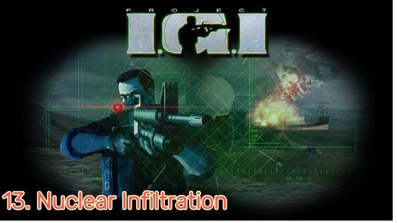 IGI 13 Nuclear Infiltration - YouTube
