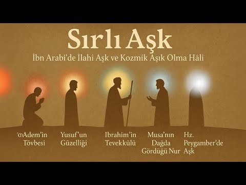 Sırlı Aşk / İbn. Arabi Hz. / Sesli Kitap