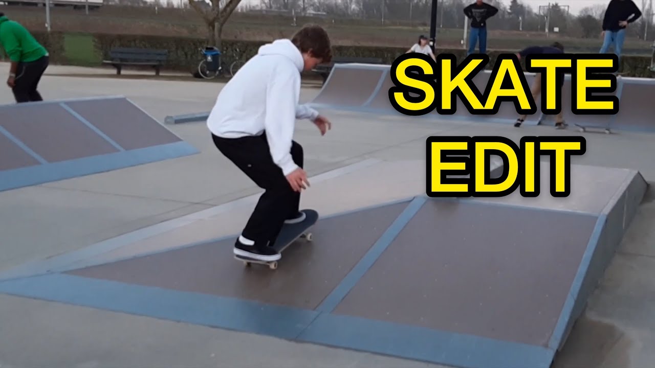 SKATE EDIT ️ - YouTube