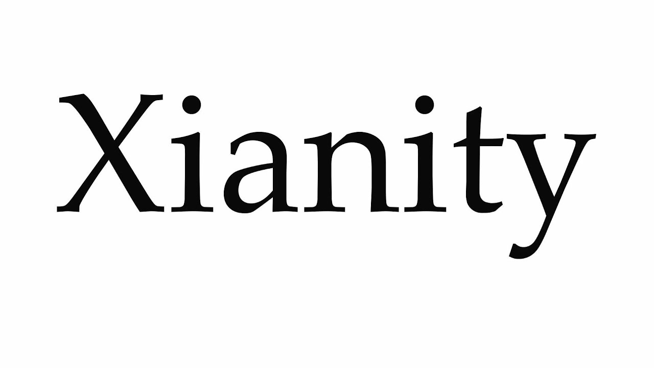 How to Pronounce Xianity - YouTube