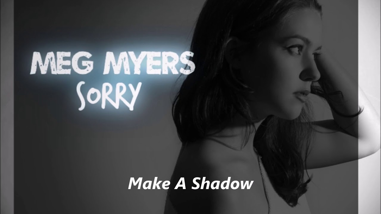 Meg Myers - Sorry - 08 Make A Shadow - YouTube