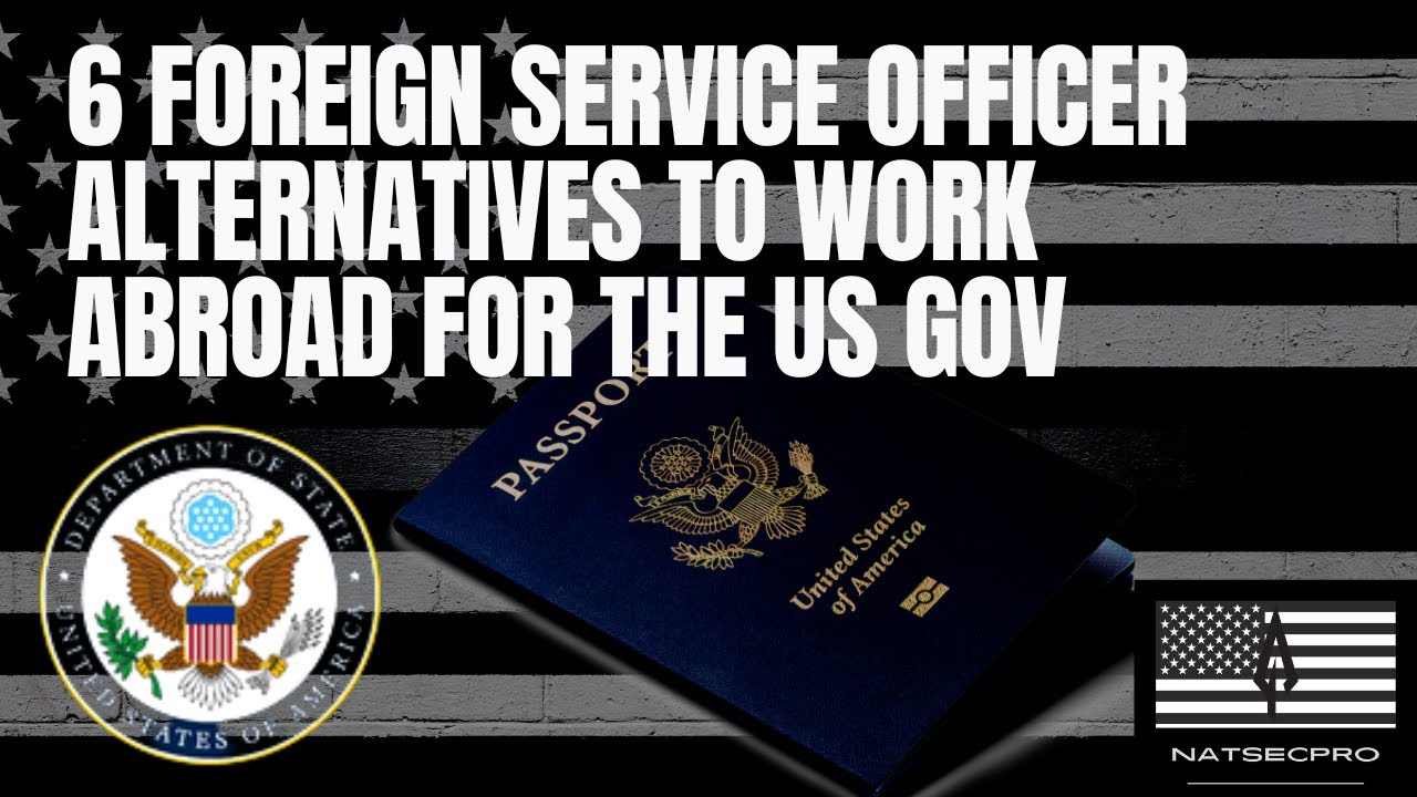 6 Foreign Service Officer Alternatives To Work Abroad At US Embassies ...