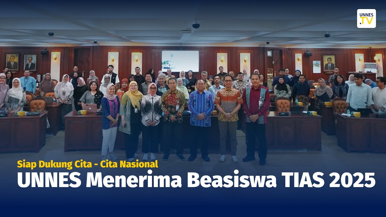UNNES TV - TIAS Scholarship Kini Hadir di UNNES - YouTube