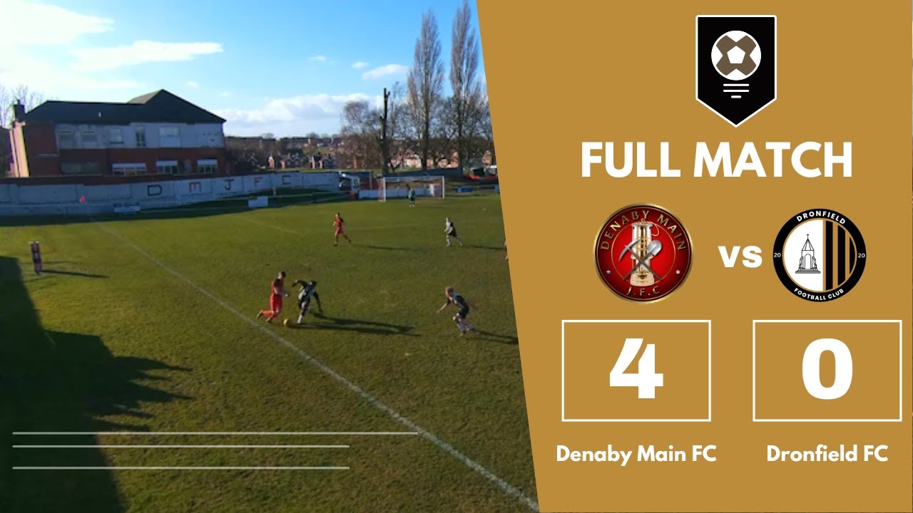 Dronfield FC x Denaby Main FC | Full Match - YouTube