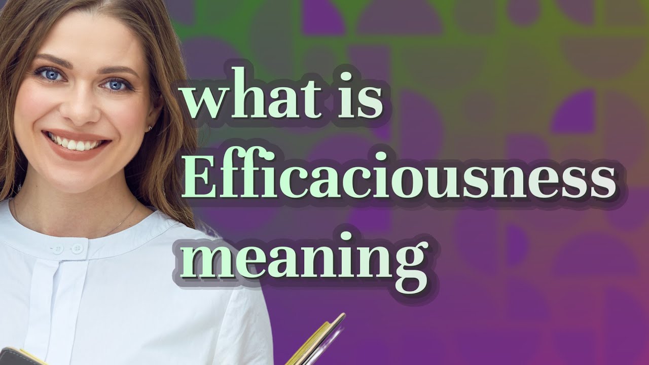 Efficaciousness | meaning of Efficaciousness - YouTube