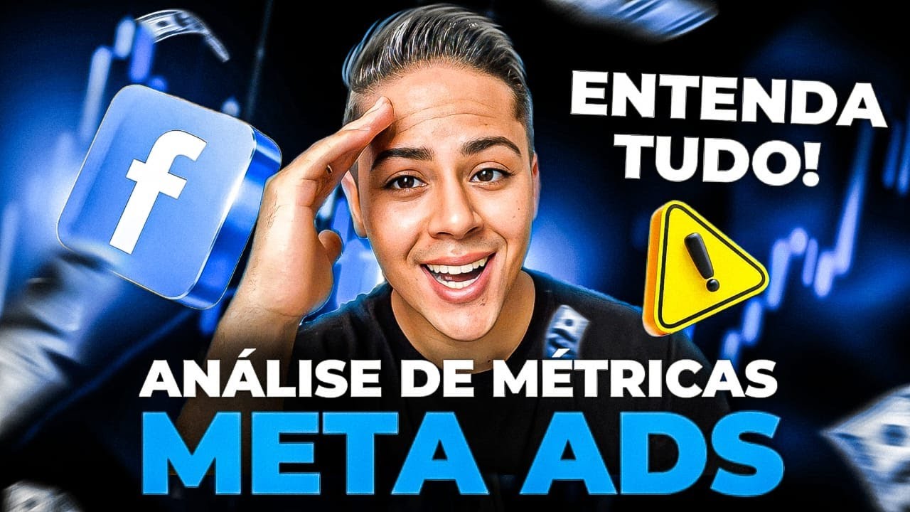 ANÁLISE DE MÉTRICAS FACEBOOK ADS | META ADS ATUALIZADO (PASSO A PASSO ...