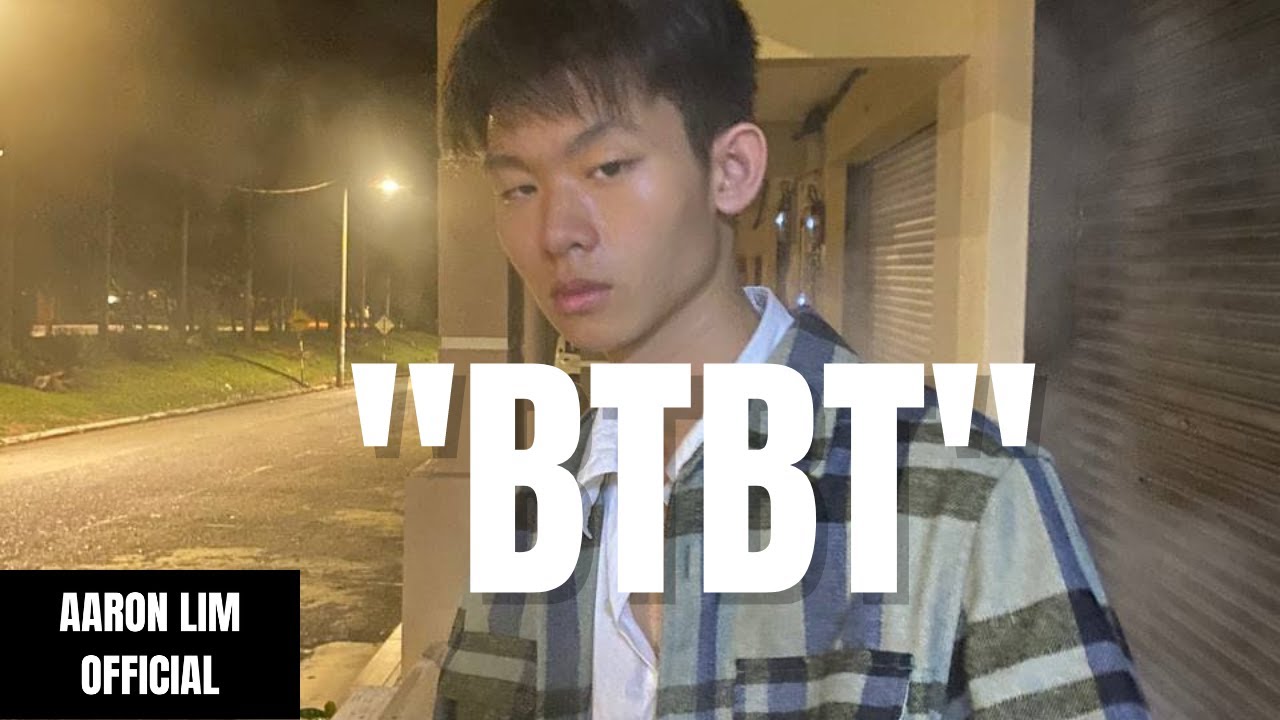 Aaron Lim - BTBT Remix (Official Music Video) - YouTube