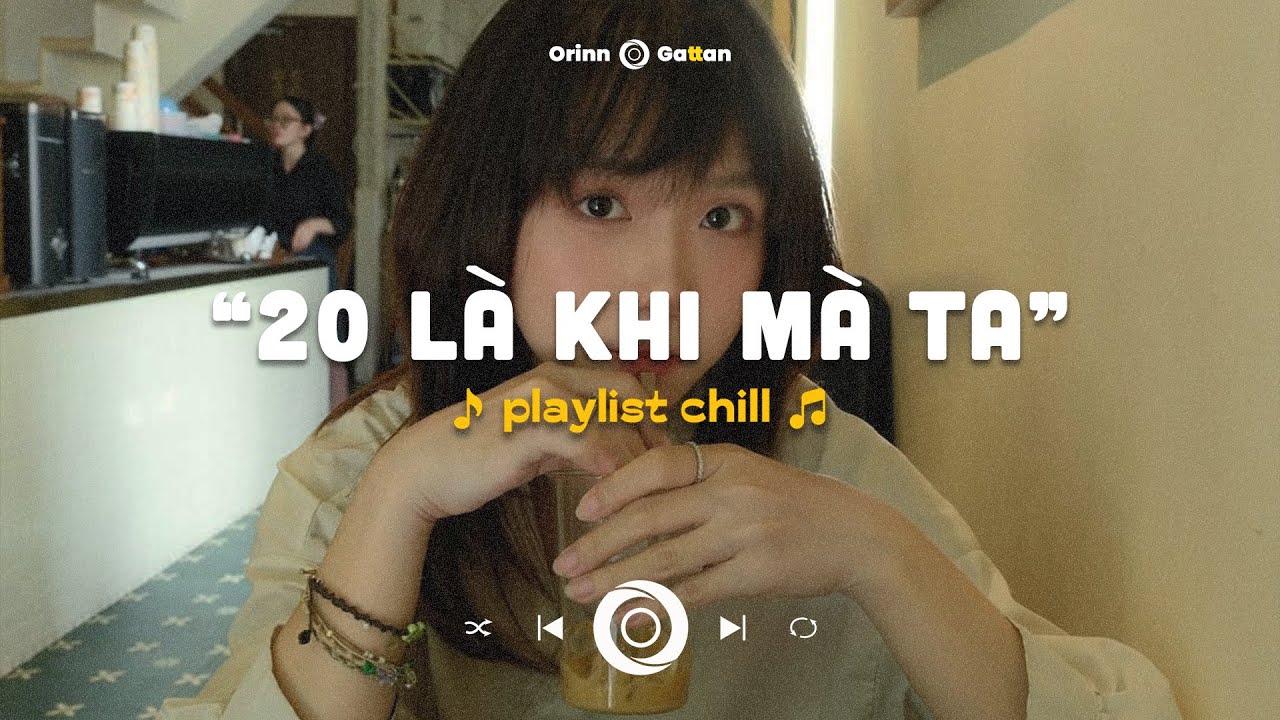 20 là khi mà ta.. Chuyện Chúng Ta Sau Này, Wrong Times, Say Yes ...