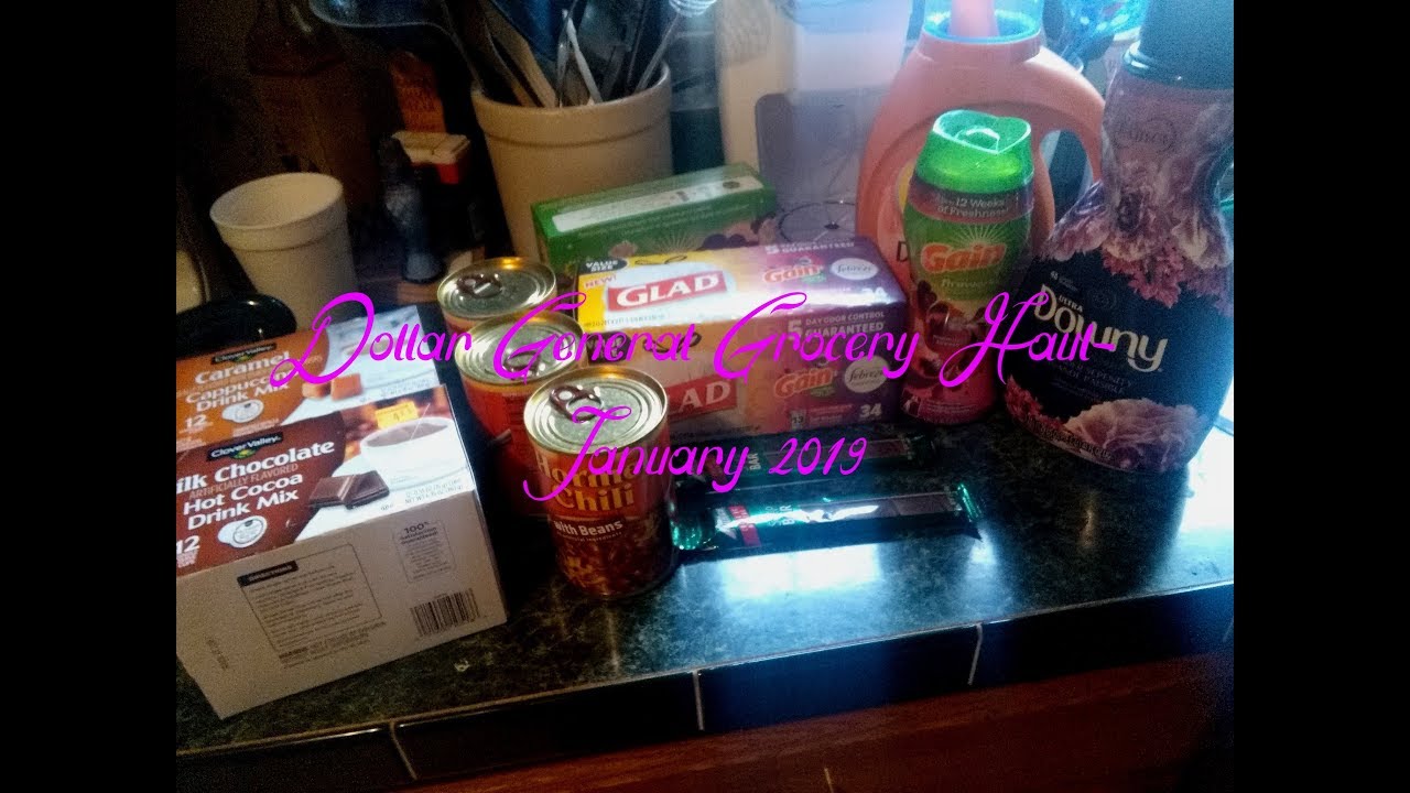 Monthly Dollar General Grocery Haul- Jan 2019 - YouTube