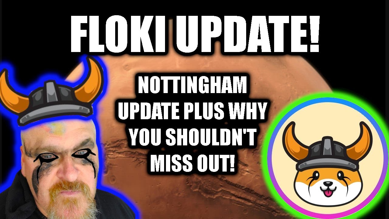 Floki Update! Nottingham statement released on Medium! Don't FOMO ...