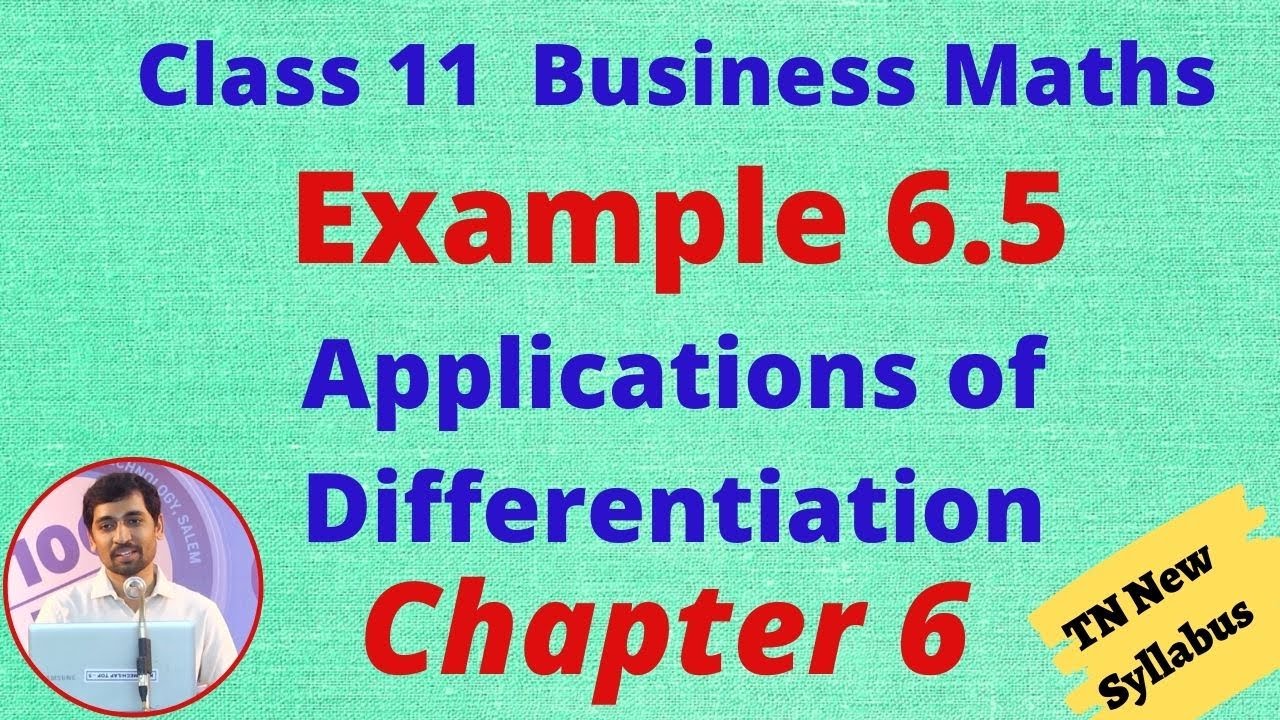 11 Business Maths Applications of Differentiation Example 6.5 Chapter 6 ...