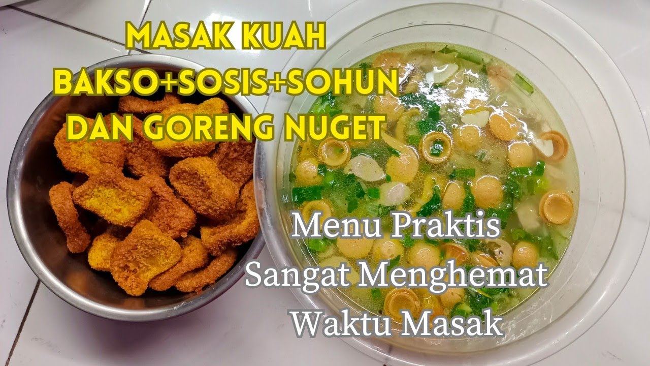 Vlog Masak Kuah Sosis + Bakso + Sohun dan Goreng Nuget,Menu Praktis ...