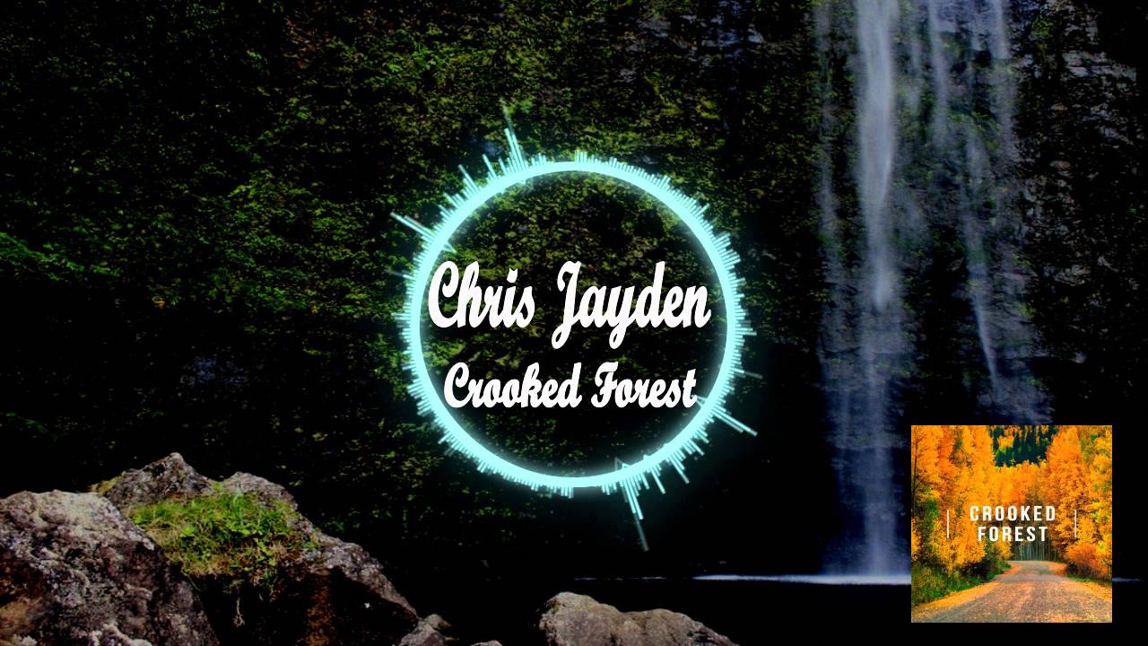 Chris Jayden - Crooked Forest - YouTube
