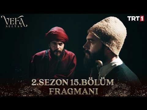 Vefa Sultan 2. Sezon 15. Bölüm Fragmanı @trt1
