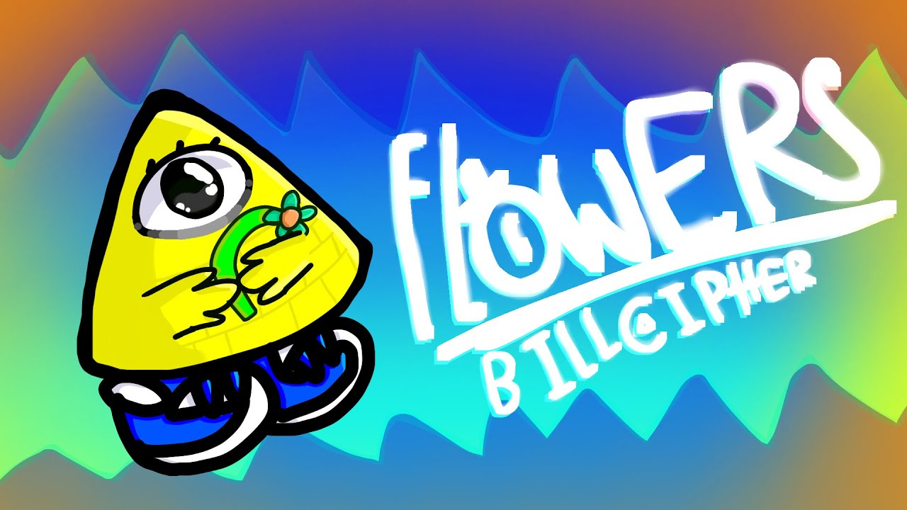 Flowers /Animation Meme\ [Bill Cipher] ;Fw and Tw; - YouTube