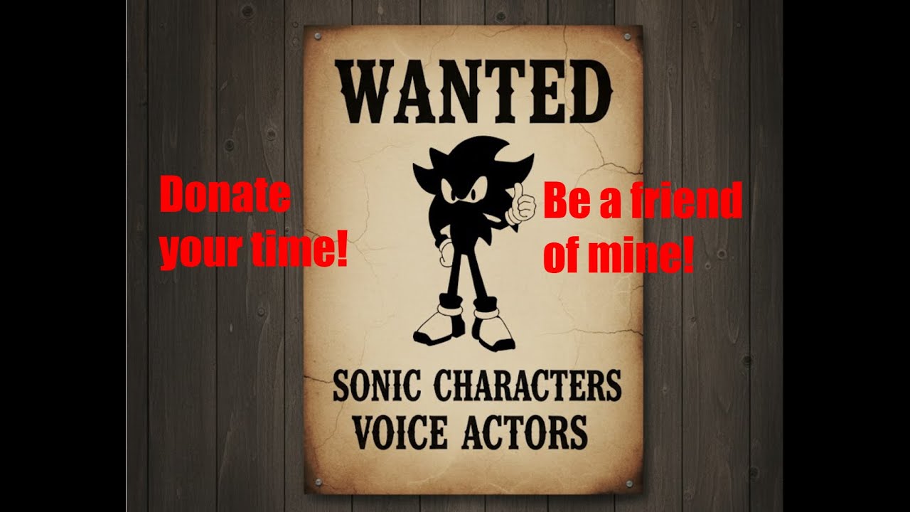 Sonic characters voice actor help wanted - YouTube