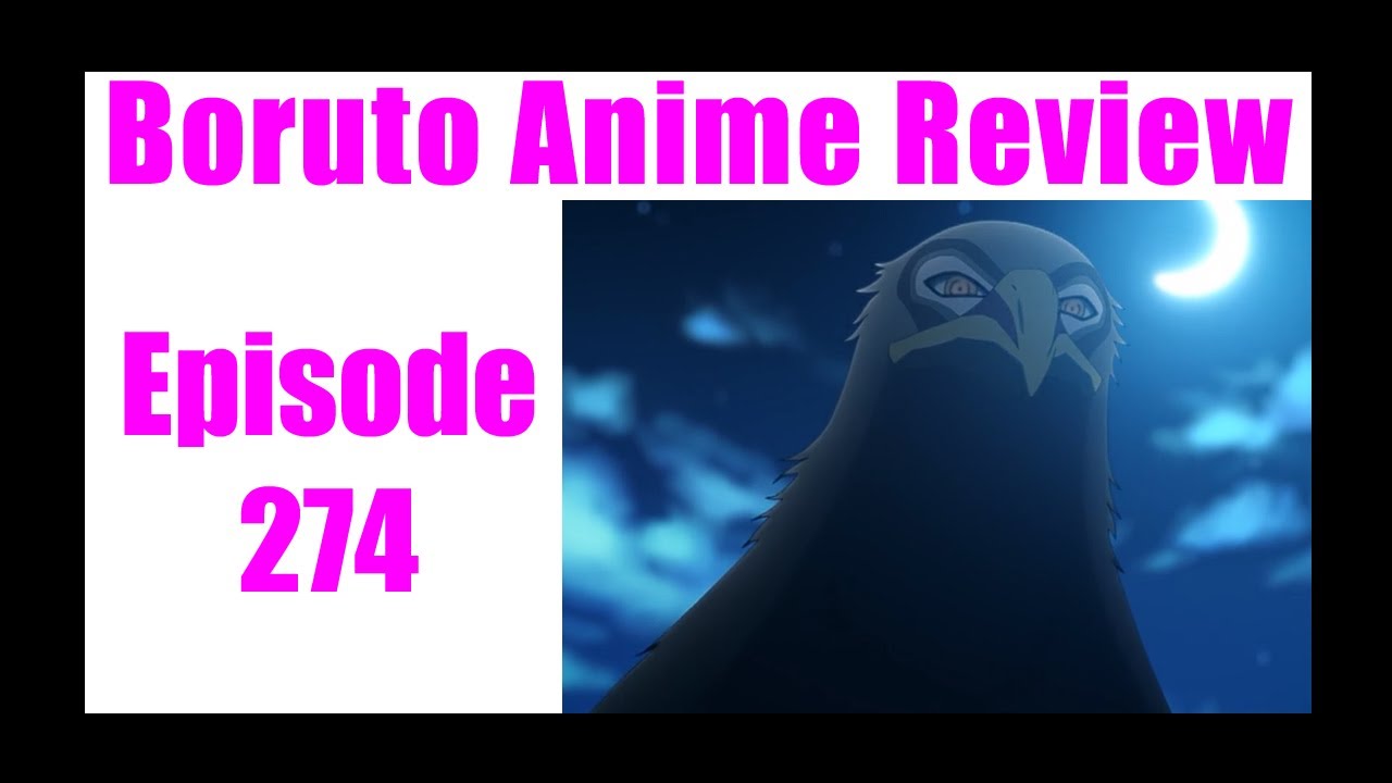 Boruto Anime Review - Episode 274 - YouTube