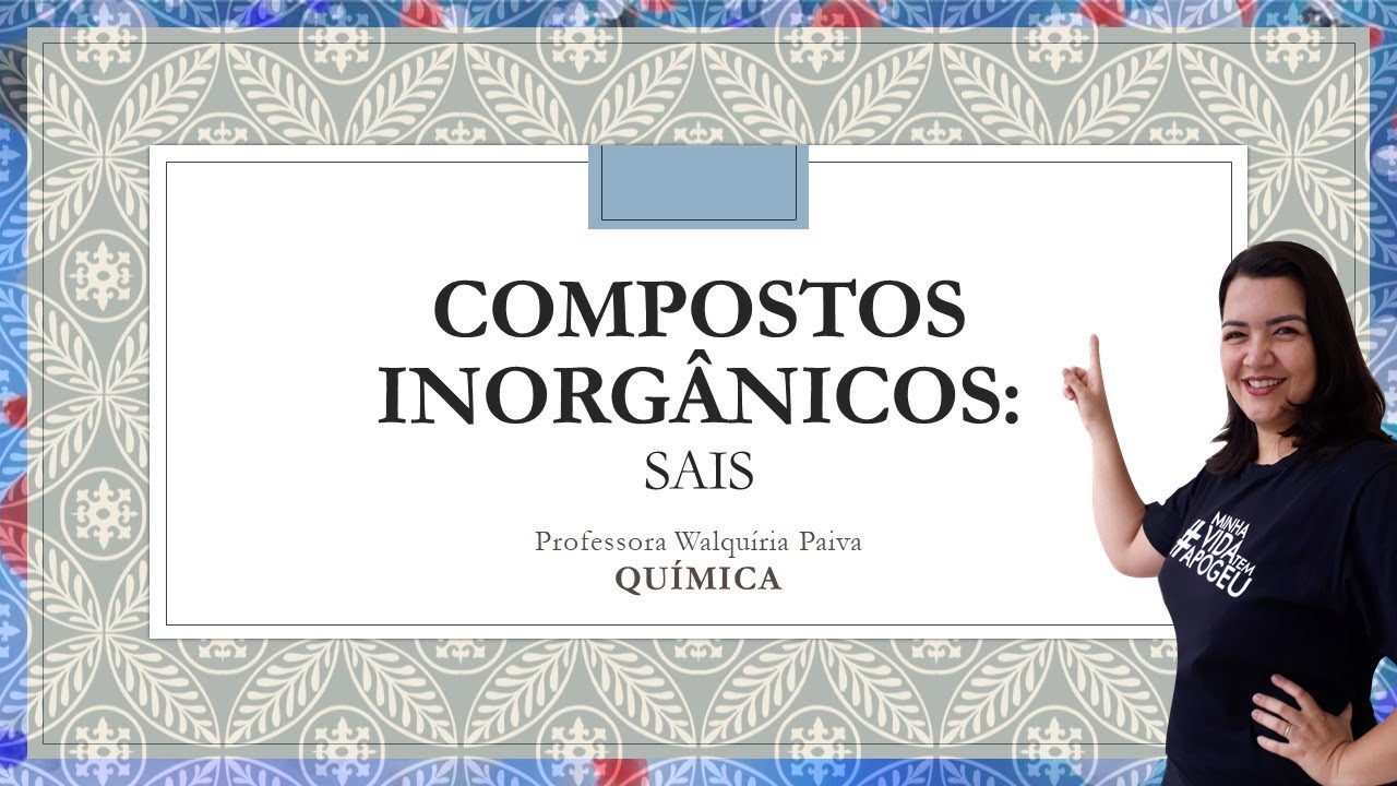 Compostos Inorgânicos - Sais (Características, Nomenclatura, Fórmula ...