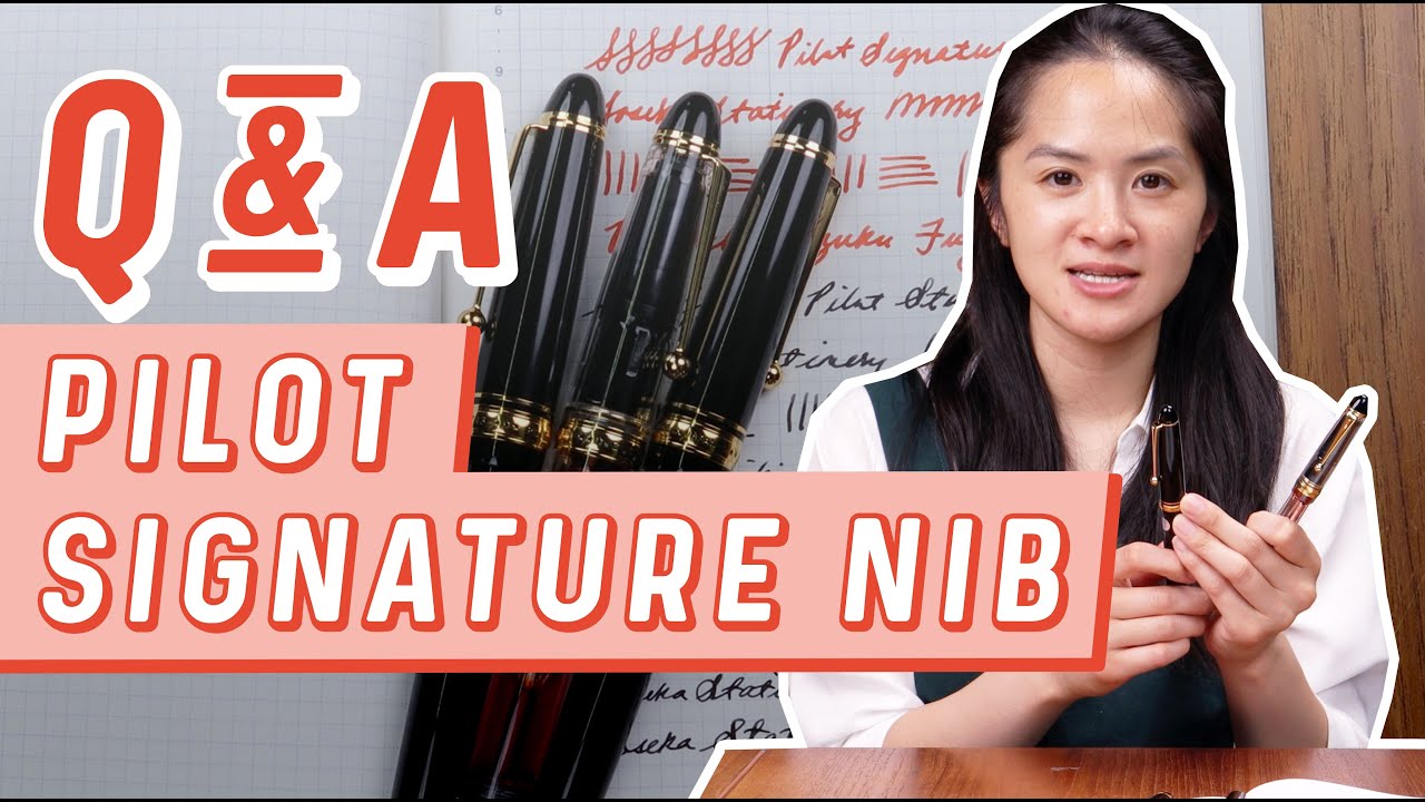 Answering Your Questions about Pilot Signature Nib! - YouTube
