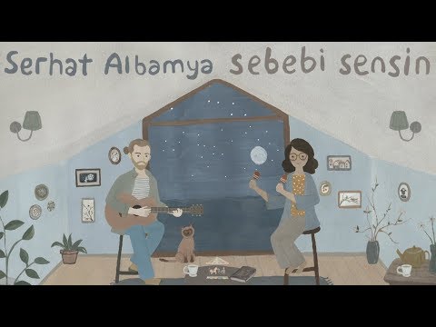 Sebebi Sensin - Serhat Albamya
