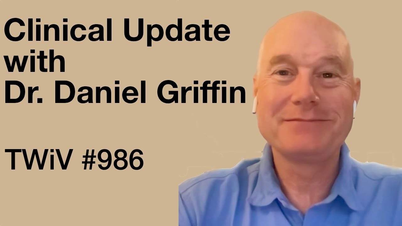 TWiV 986: Clinical update with Dr. Daniel Griffin - YouTube