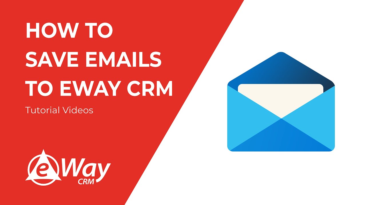 How to Save Emails to eWay CRM (Tutorial Videos for eWay-CRM 6.1 and Lower Versions) - YouTube