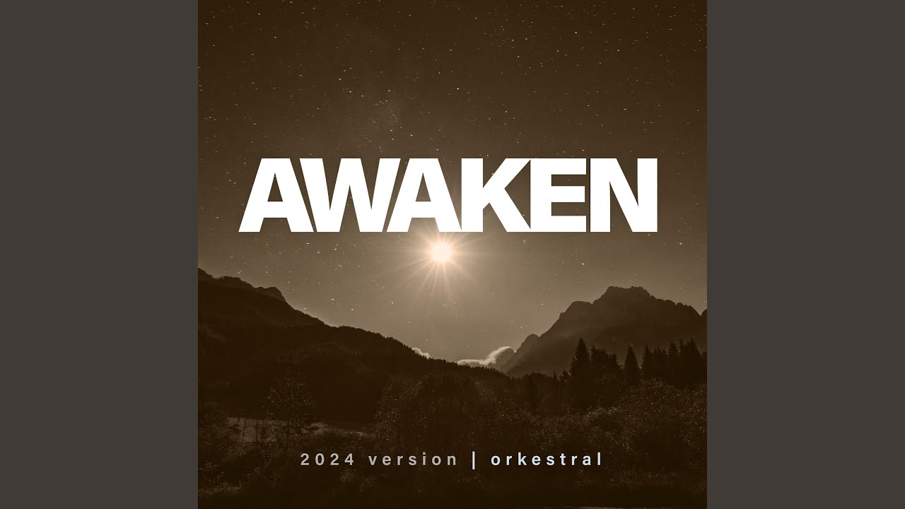 Awaken (2024 Version) - YouTube