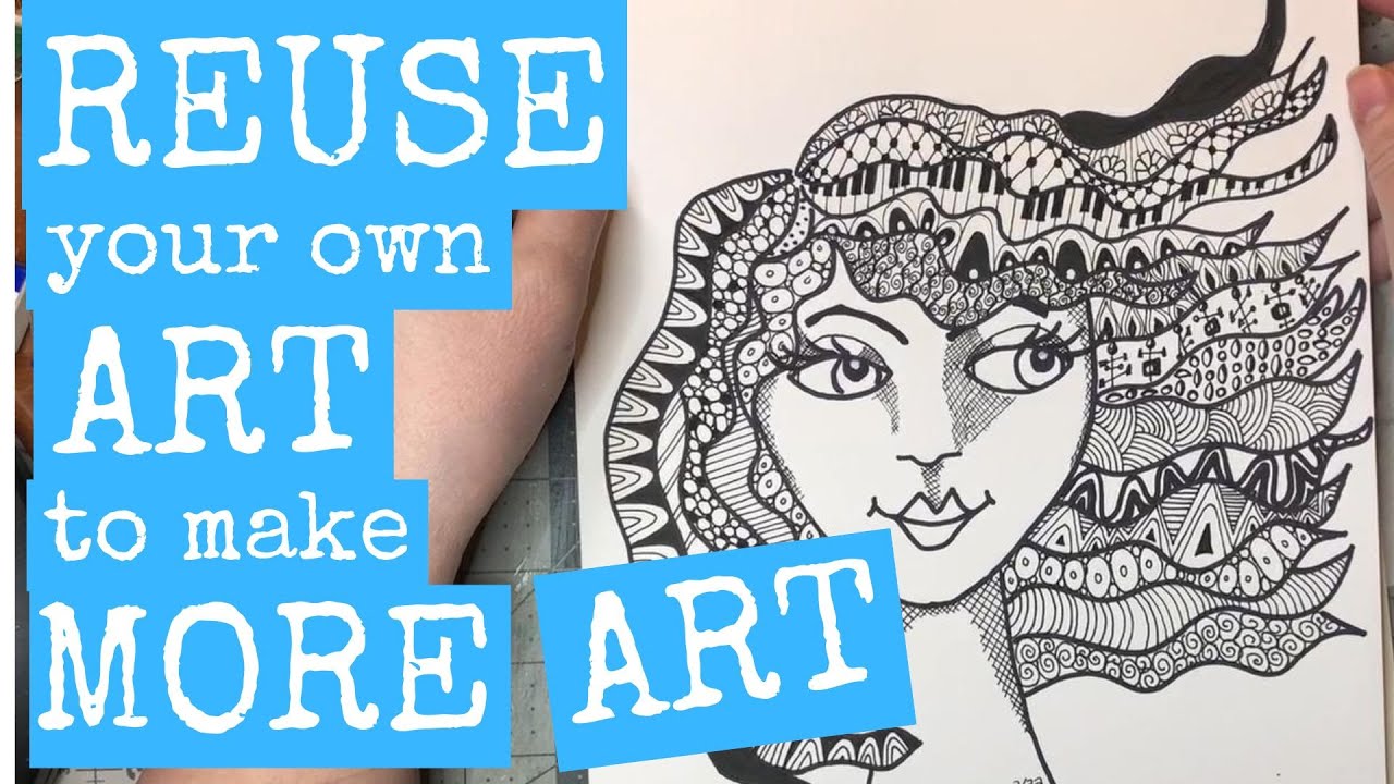 Reuse Your Own Art to Make More Art - YouTube