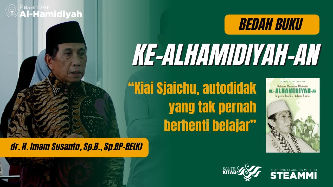 Bedah Buku KE-ALHAMIDIYAH-AN | dr. H. Imam Susanto, Sp.B., Sp.BP-RE(K ...