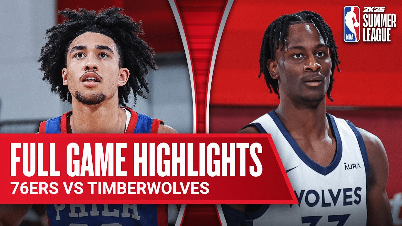 76ERS vs TIMBERWOLVES | NBA SUMMER LEAGUE | FULL GAME HIGHLIGHTS - YouTube