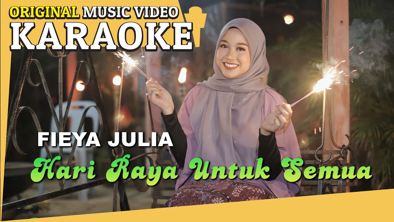 KARAOKE – HARI RAYA UNTUK SEMUA (Fieya Julia) [Minus One] Official MV ...