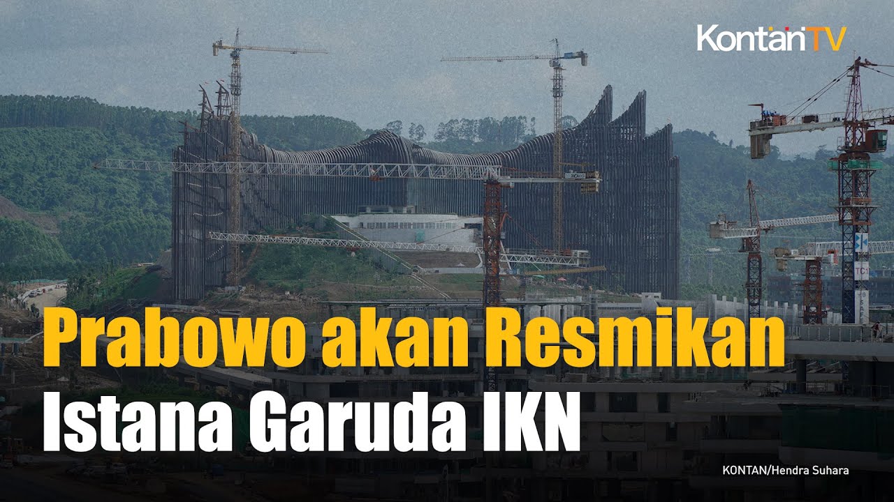 Istana Garuda di IKN Bakal Diresmikan Prabowo, Masuk Rencana 100 Hari ...