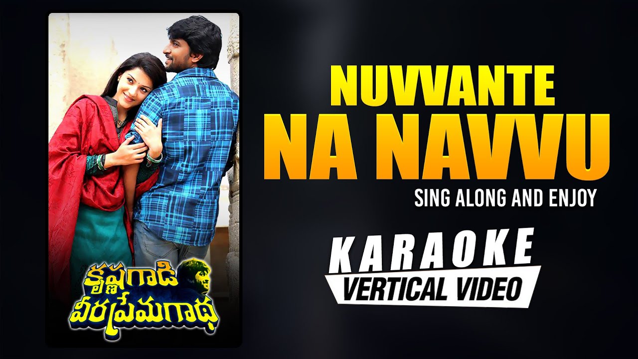Nuvvante Na Navvu -Karaoke | Krishna Gadi Veera Prema Gadha | Nani ...