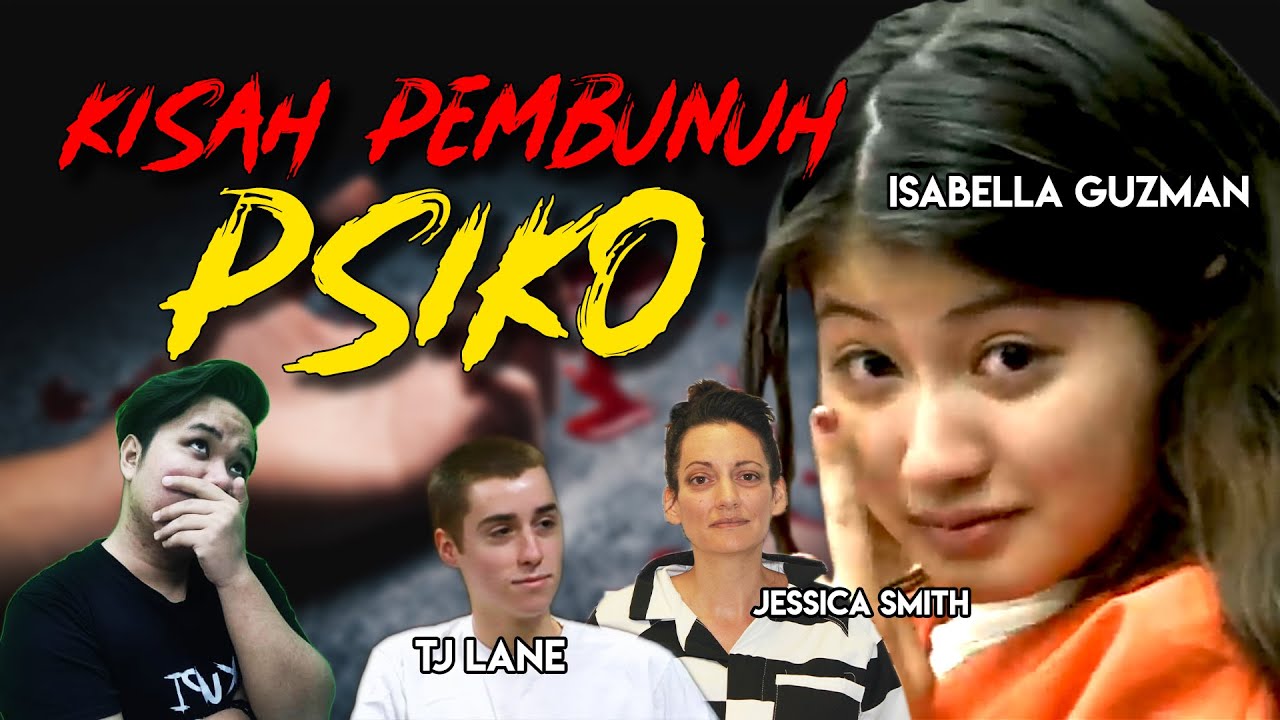 TIADA PENYESALAN : KISAH PEMBUNUH PSIKO ISABELLA GUZMAN, JESICCA SMITH ...