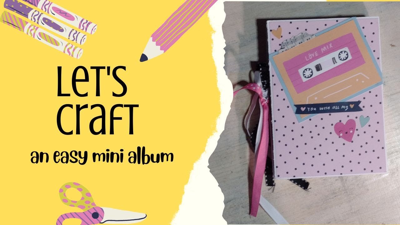 Let's Craft an Easy Mini Album Part 1 - YouTube