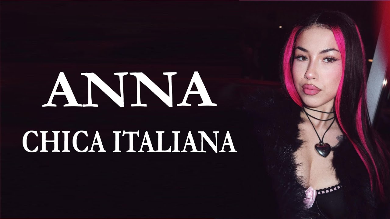 ANNA – CHICA ITALIANA Ft Sfera Ebbasta Testo/Lyrics - YouTube