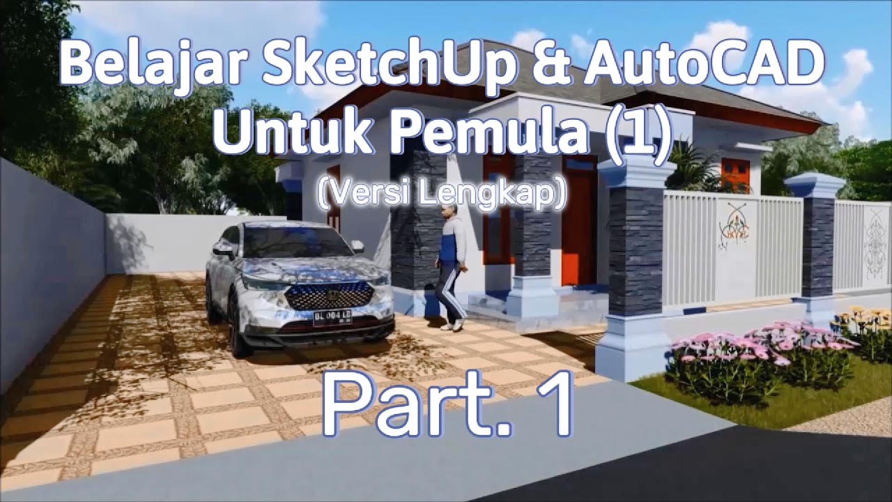 Tutorial SketchUp Dan AutoCAD Untuk Pemula Part.1 - YouTube